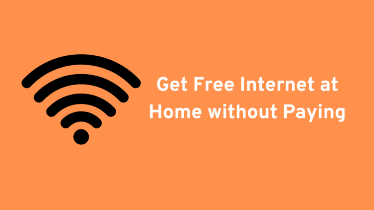 How to Get Free Internet at Home without Paying In 2024 [100% Working ...