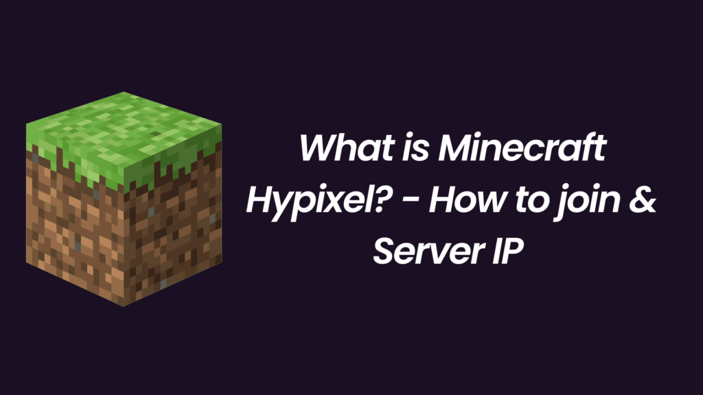 What is Minecraft Hypixel? - How to join & server IP In 2024 ...