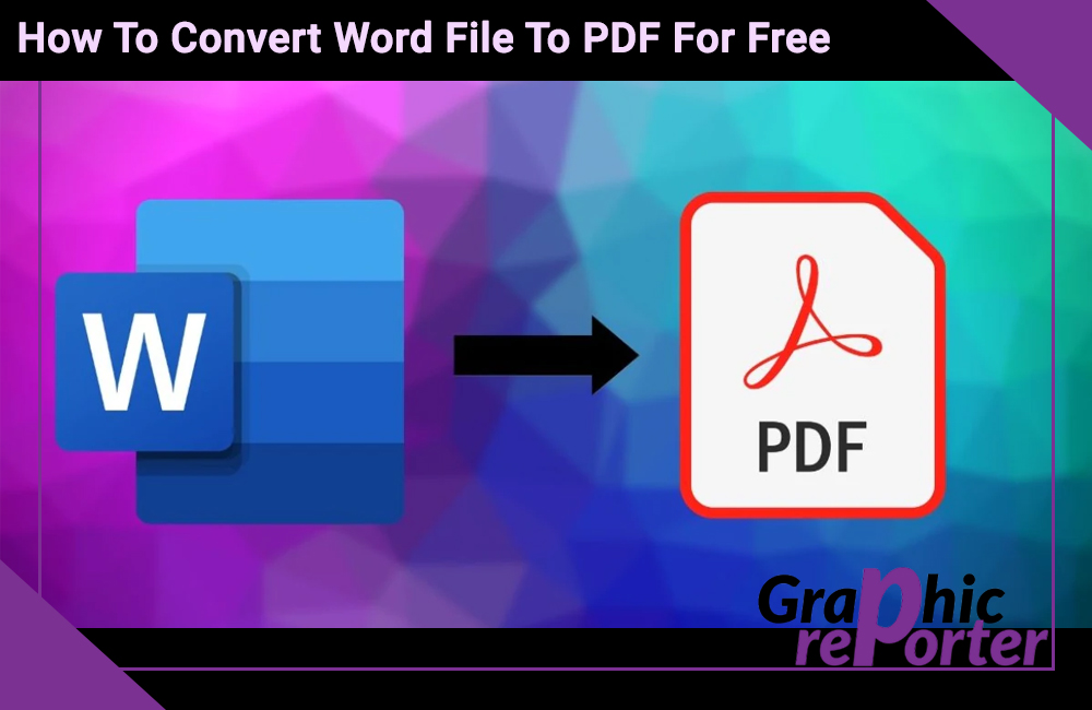 How To Convert Word File To PDF For Free In 2022 100 Working 